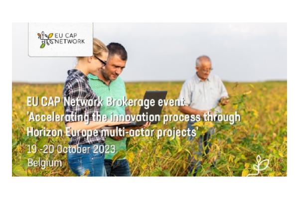 EU CAP Network Brokerage event ‘Accelerating the innovation process through Horizon Europe multi ...